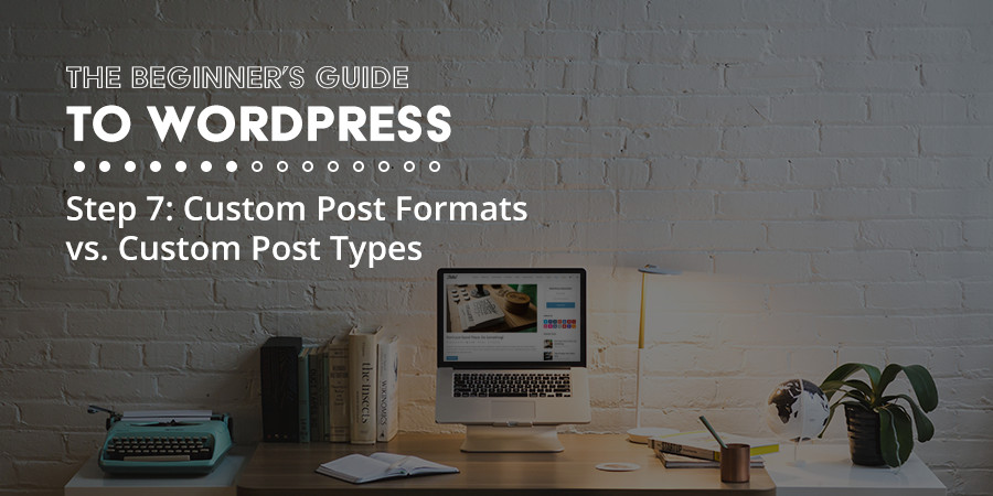 When To Use Wordpress Post Formats Vs Custom Post Types