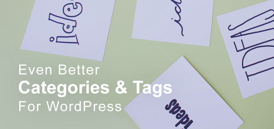 Popular Plugins to Add Categories and Tags to WordPress Popular Plugins to Add Categories and Tags to WordPress