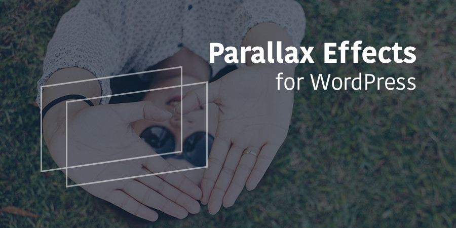 What Is Parallax Effect Why And How To Use It On Your Wordpress Site